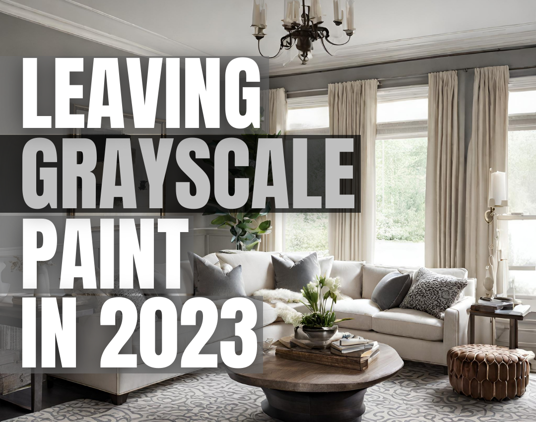Leaving grayscale paint colors in 2023 - Interiors with KD